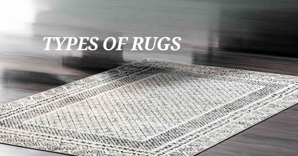 Types of Rugs: A Guide to Styles, Materials, and Uses