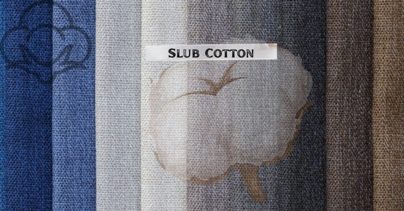 What Is Slub Cotton? And How It Differs from Regular Cotton