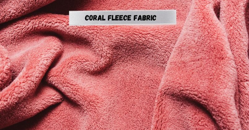 What Is Coral Fleece? The Ultimate Guide to This Cozy Fabric